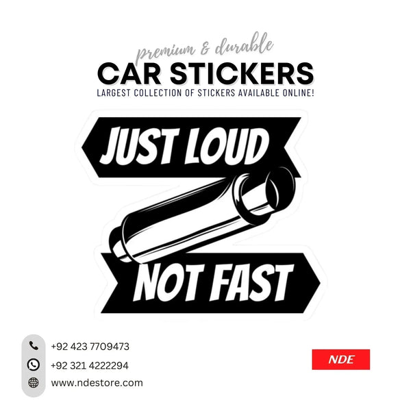 STICKER JUST FAST NOT LOUD – ndestore.com