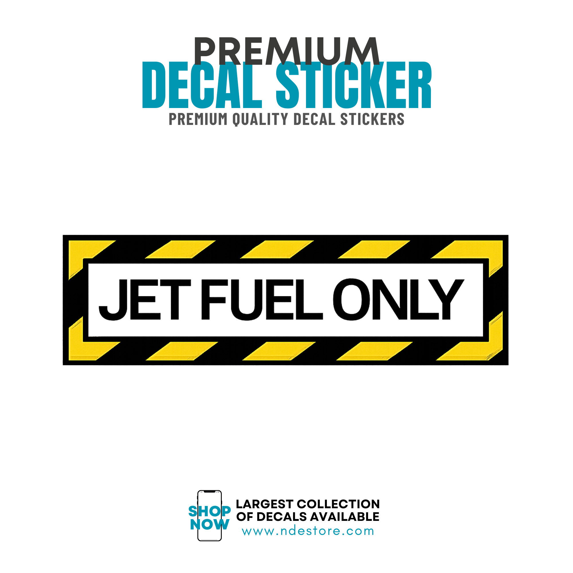 STICKER DECAL JET FUEL ONLY – ndestore.com