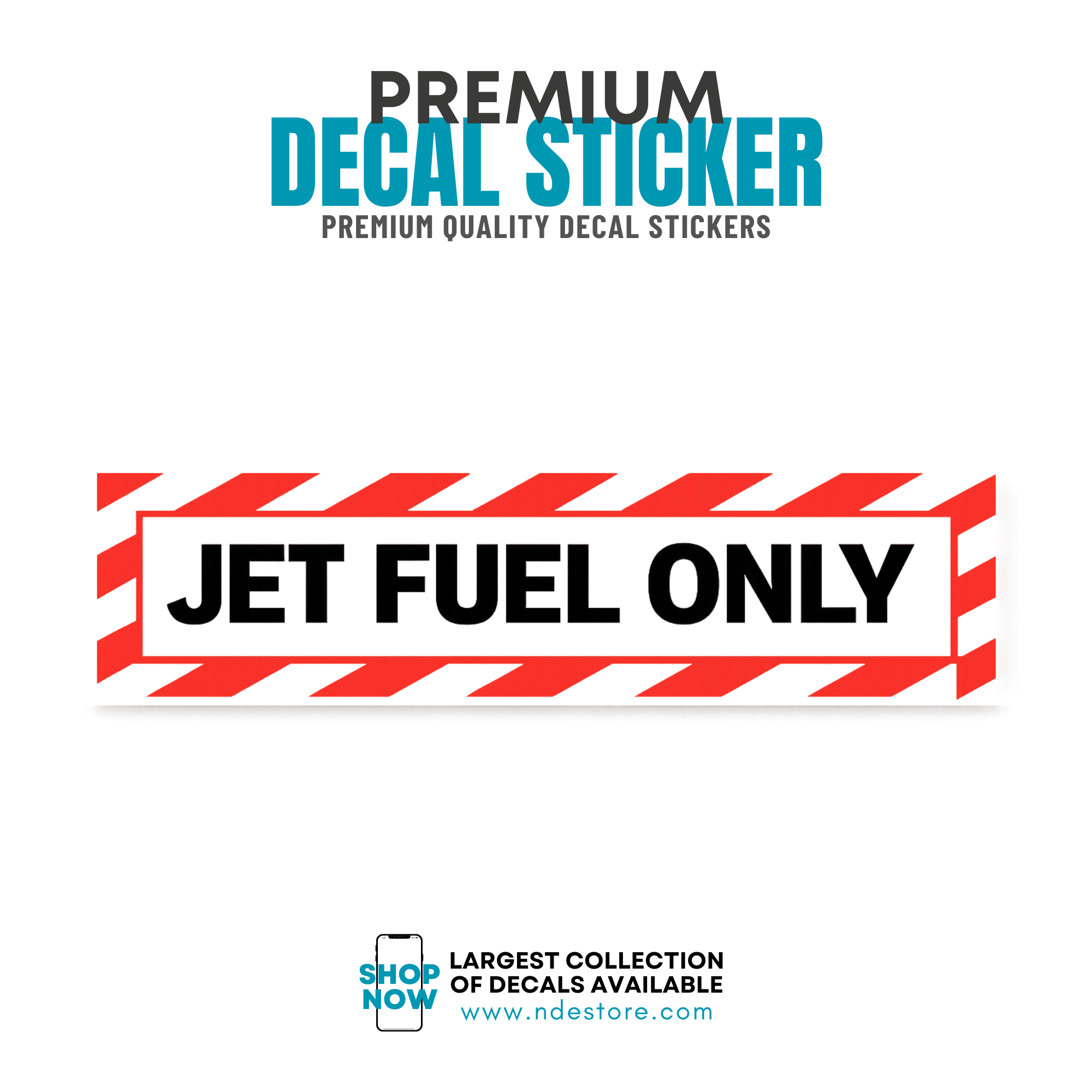 STICKER DECAL JET FUEL ONLY – ndestore.com