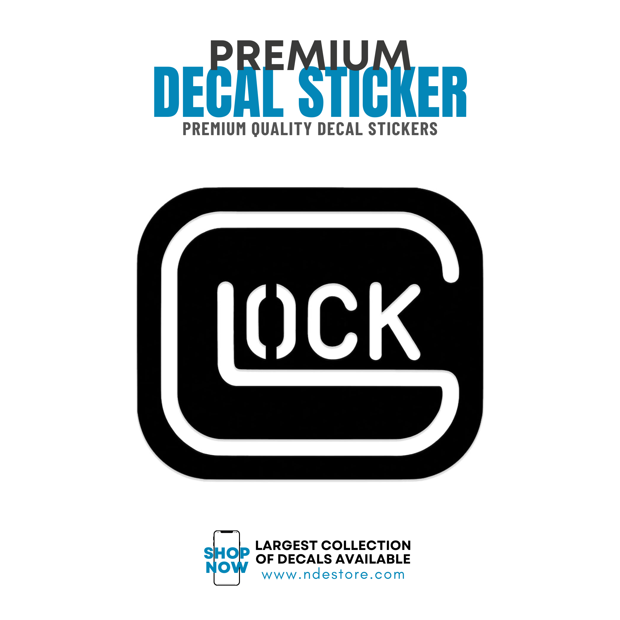 Glock Sticker Decal | Premium Vinyl Car Emblem – ndestore.com