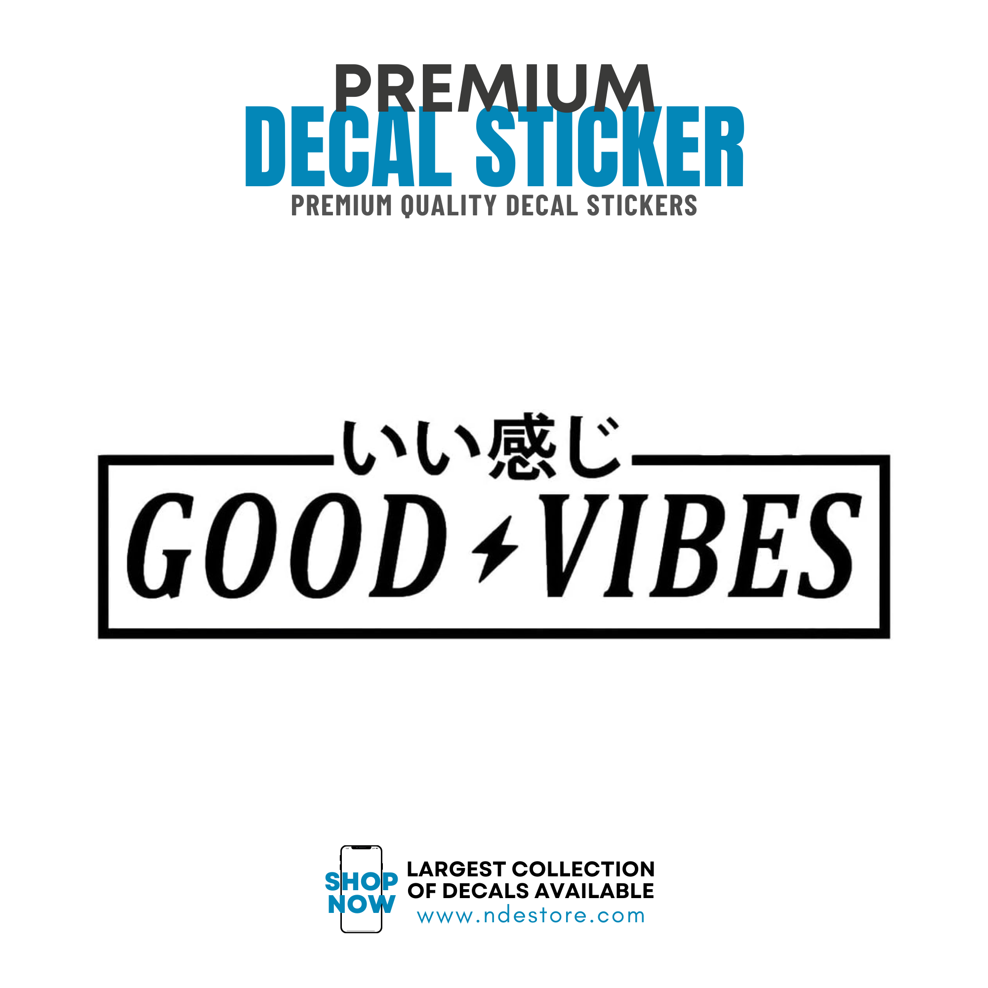 Good Vibes Decal Sticker Decal | Premium Vinyl Car Emblem – ndestore.com